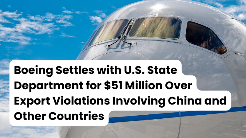 Boeing: $51M Settlement for Export Violations