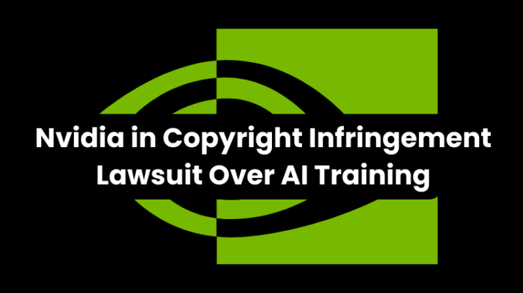 Nvidia in Copyright Infringement Lawsuit Over AI Training - New Wealth ...