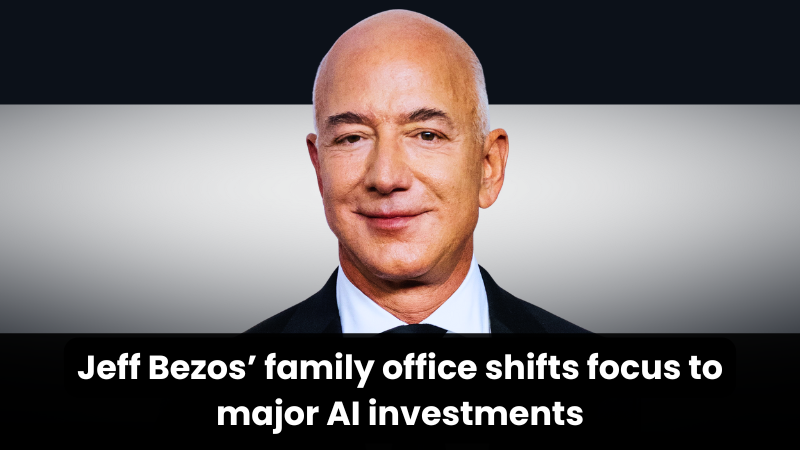 Jeff Bezos’ family office shifts focus to major AI investments - New ...
